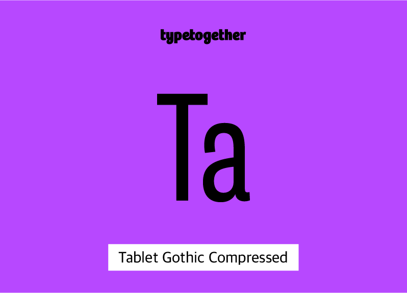Tablet Gothic Compressed - 라틴 폰트 | 산돌구름