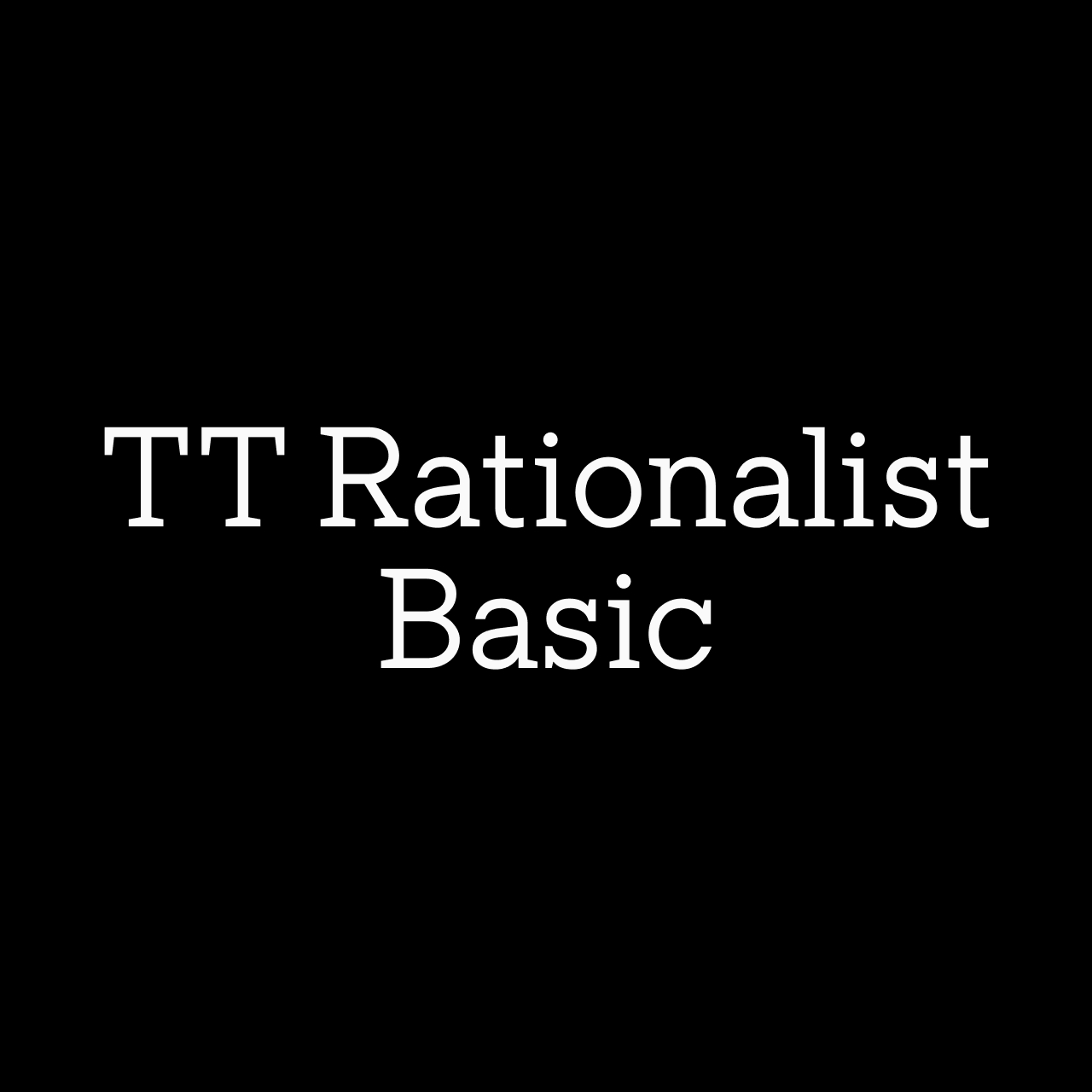 TT Rationalist Basic | SandollCloud