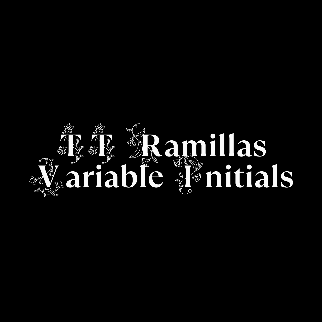 TT Ramillas Variable Initials | SandollCloud