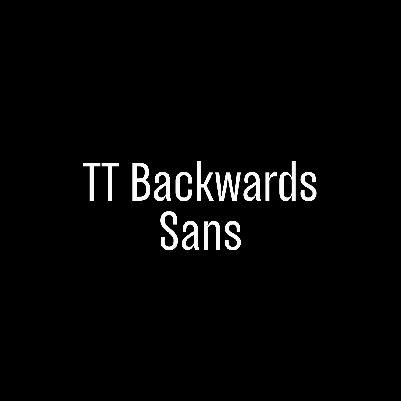 TT Backwards Sans | SandollCloud
