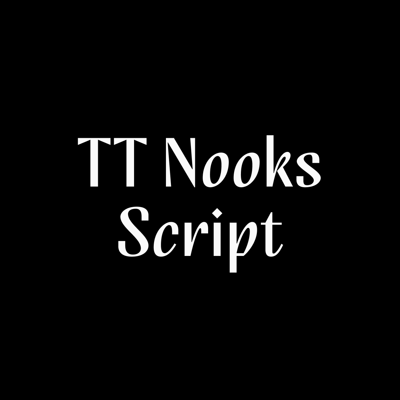 TT Nooks Script | SandollCloud
