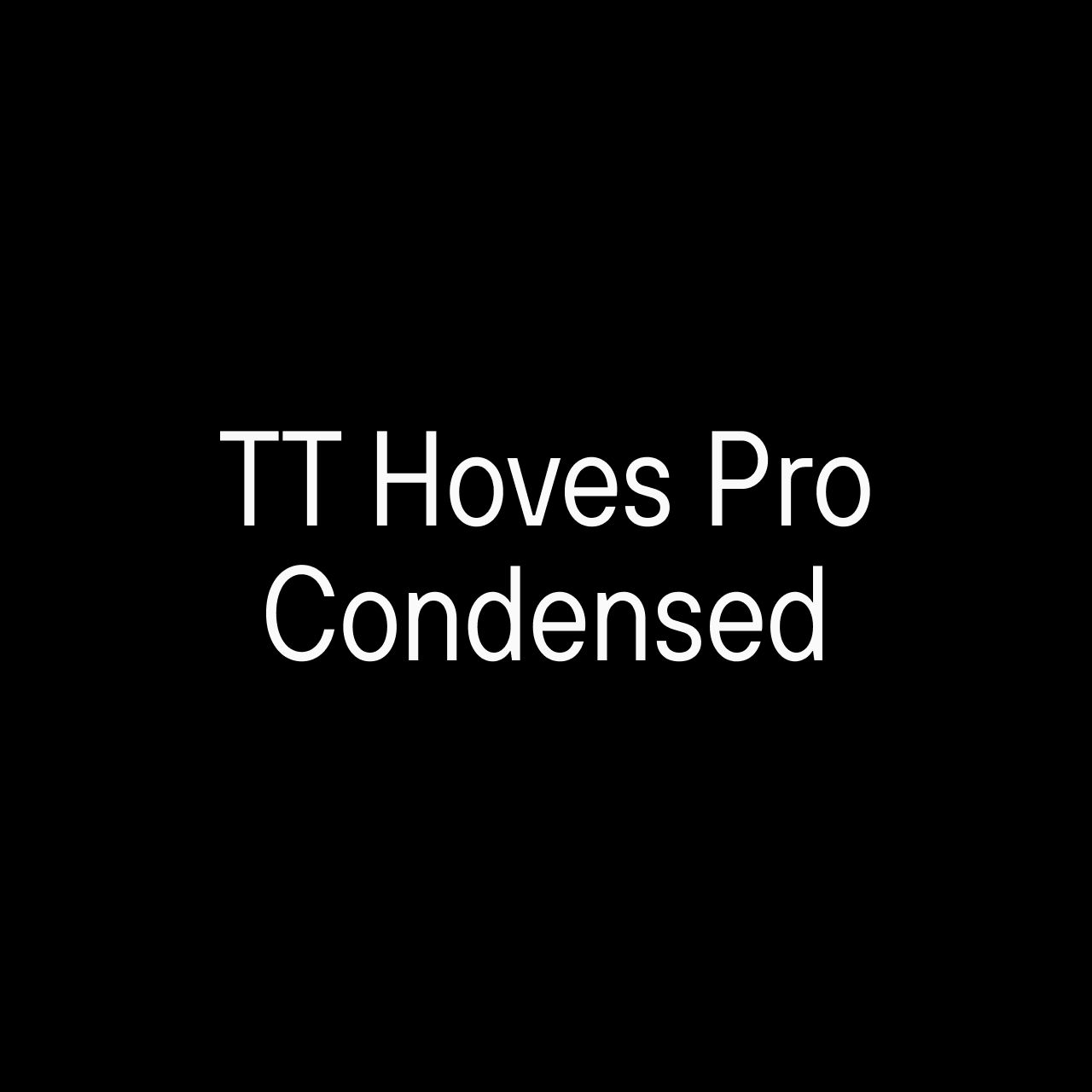 TT Hoves Pro Condensed | SandollCloud