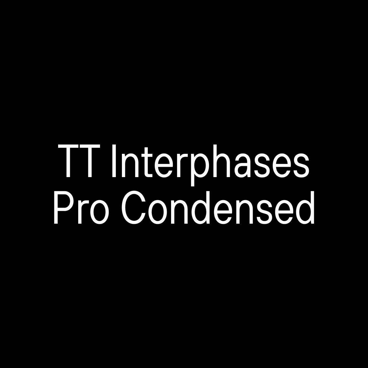 TT Interphases Pro Condensed | SandollCloud